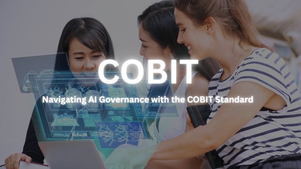 COBIT Framework: The Gold Standard for AI Governance