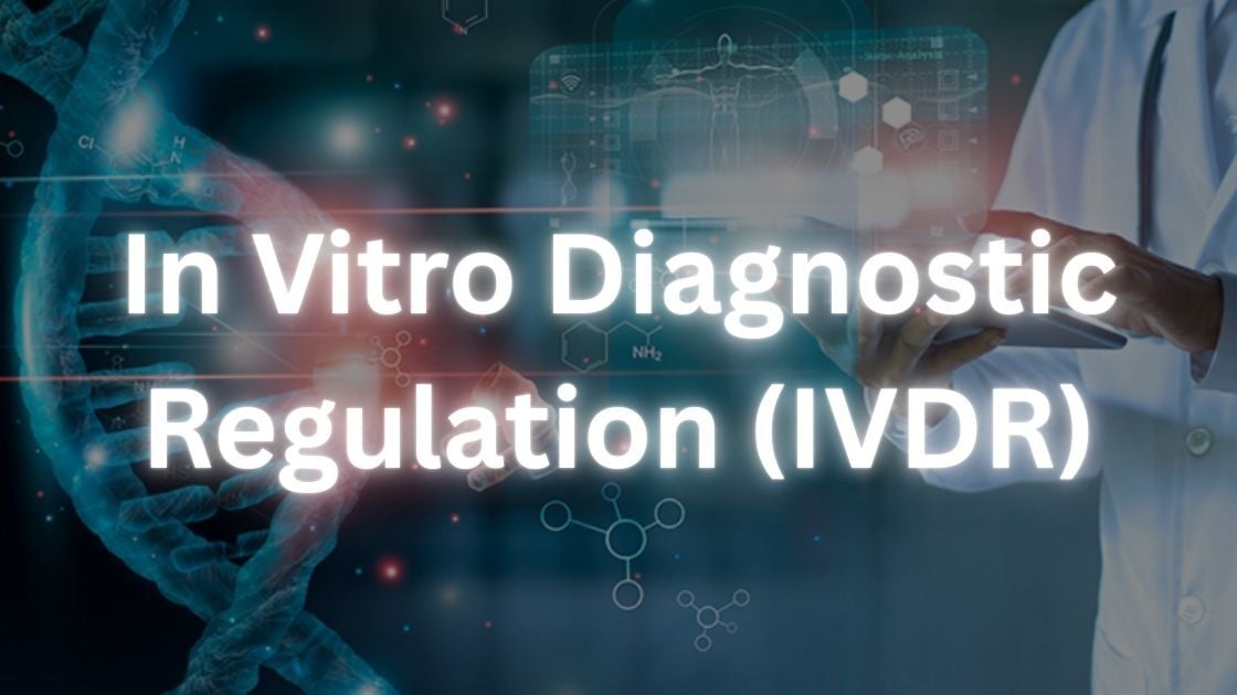 In Vitro Diagnostic Regulation: Expert Guide to EU 2017/746